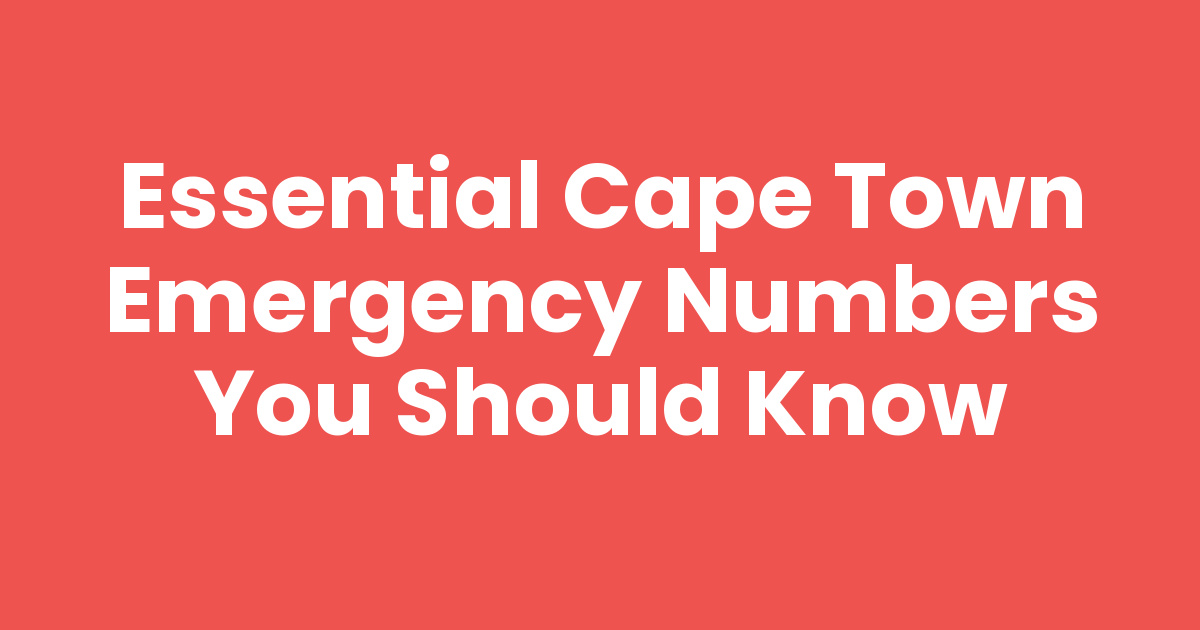 Essential Cape Town Emergency Numbers You Should Know